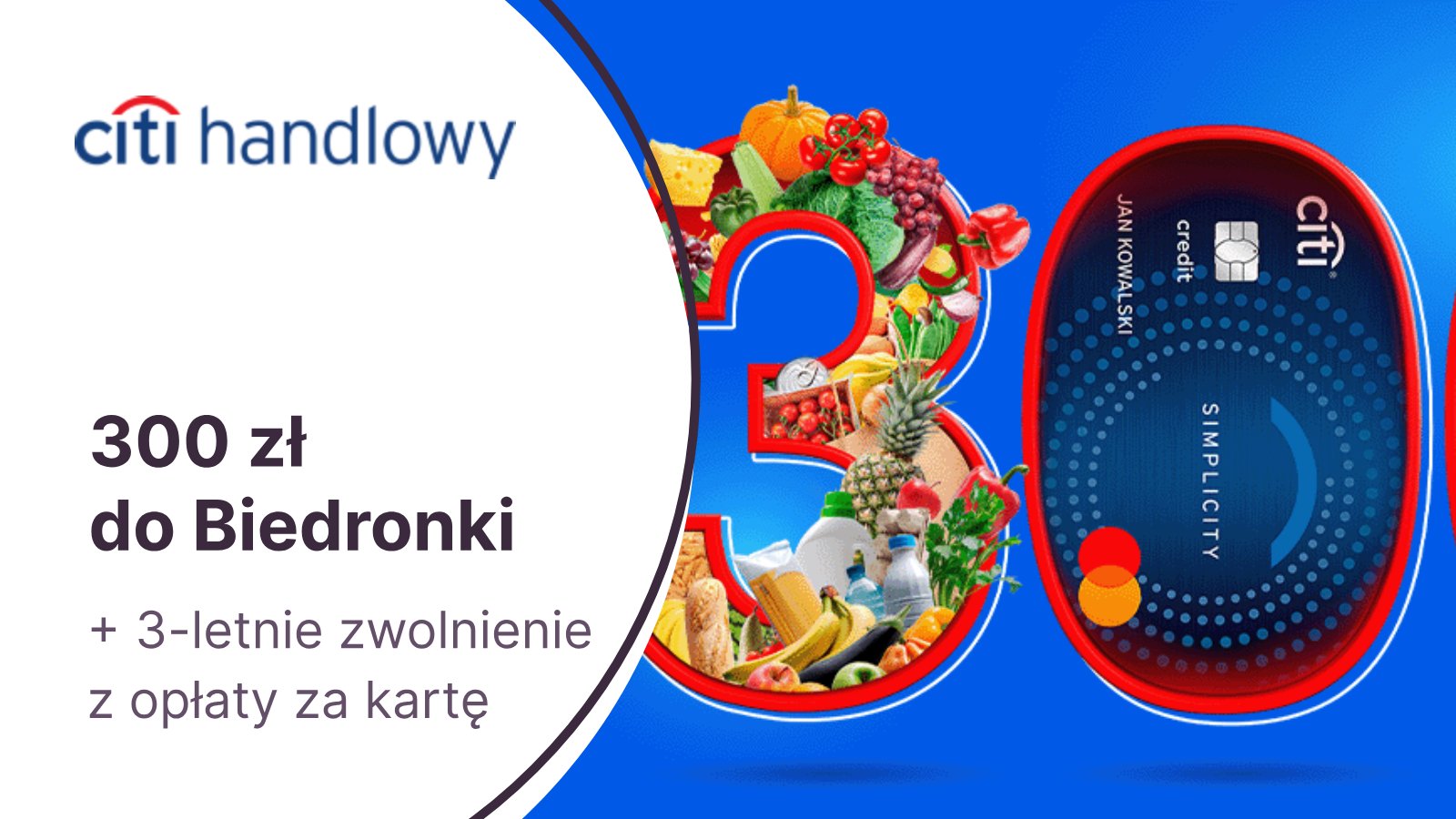 300 zł do Biedronki z Kartą Kredytową Citibank World Mastercard ...